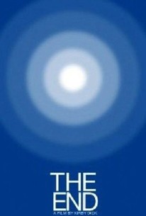The End (2004) | Rotten Tomatoes