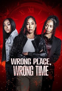 Wrong Place, Wrong Time (2025) | Rotten Tomatoes