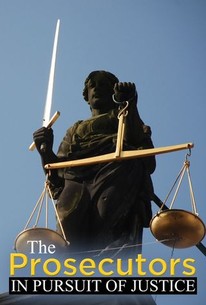 The Prosecutors: In Pursuit of Justice | Rotten Tomatoes