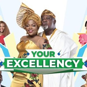 Your Excellency - Rotten Tomatoes