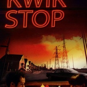 Kwik Stop - Rotten Tomatoes