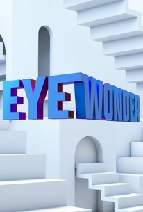 Eye Wonder: Season 1 | Rotten Tomatoes