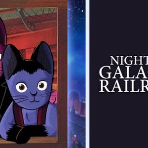 Night on the Galactic Railroad - Rotten Tomatoes