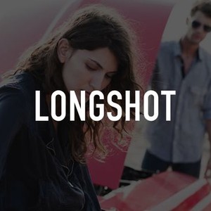 Longshot - Rotten Tomatoes