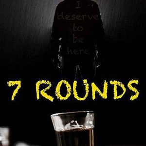 Seven Rounds - Rotten Tomatoes