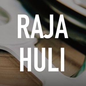 Raja Huli (2013) - Rotten Tomatoes