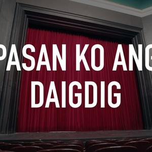 Pasan Ko Ang Daigdig - Rotten Tomatoes