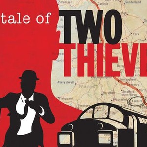 A Tale of Two Thieves - Rotten Tomatoes