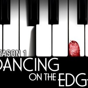 Dancing on the Edge - Rotten Tomatoes