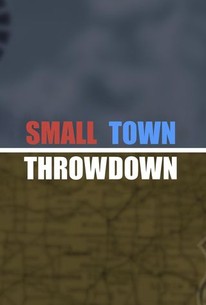 Smalltown Throwdown: Season 1 | Rotten Tomatoes