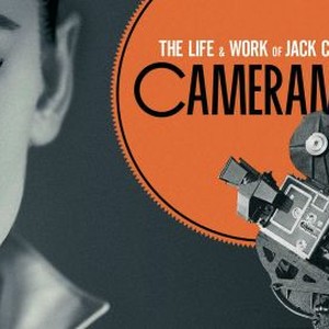 Cameraman: The Life & Work of Jack Cardiff - Rotten Tomatoes