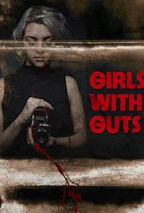 Girls With Guts | Rotten Tomatoes