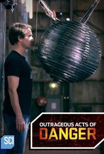 Outrageous Acts of Danger | Rotten Tomatoes