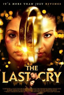 The Last Cry | Rotten Tomatoes