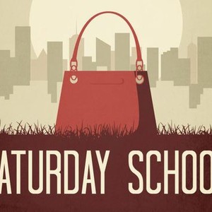 Saturday School - Rotten Tomatoes