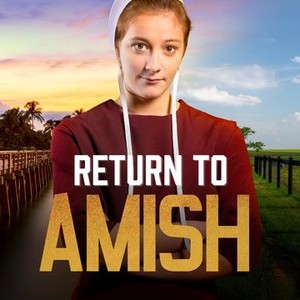 Return to Amish - Rotten Tomatoes