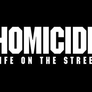 Homicide: Life on the Street - Rotten Tomatoes