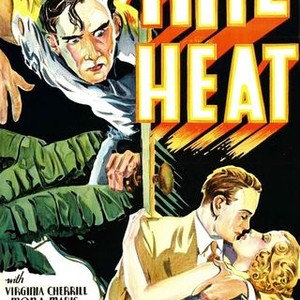 White Heat - Rotten Tomatoes
