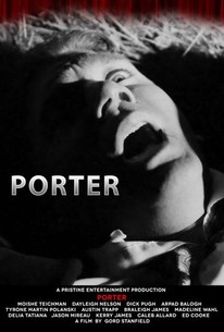 Porter - Movie Reviews - Rotten Tomatoes