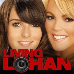 Living Lohan - Rotten Tomatoes