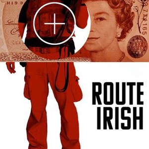 Route Irish - Rotten Tomatoes