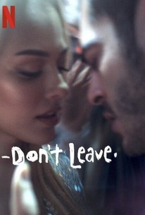 Don't Leave | Rotten Tomatoes