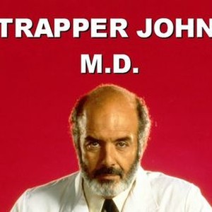 Trapper John, M.D. - Rotten Tomatoes