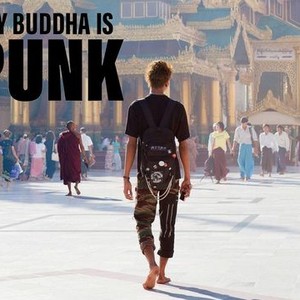 My Buddha Is Punk - Rotten Tomatoes