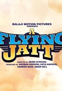 A Flying Jatt (2016) - Rotten Tomatoes