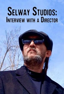 Selway Studios: Interview with a Director | Rotten Tomatoes