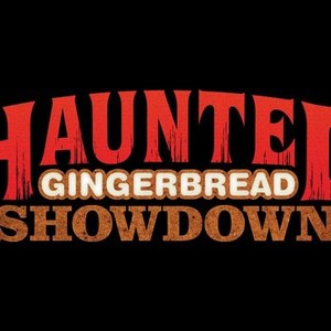 Haunted Gingerbread Showdown - Rotten Tomatoes