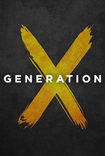 Generation X | Rotten Tomatoes