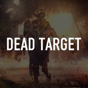 Dead Target - Rotten Tomatoes