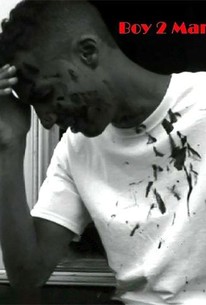 Boy 2 Man | Rotten Tomatoes
