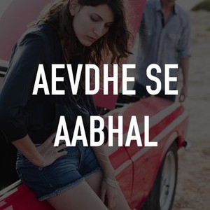 Aevdhe Se Aabhal - Rotten Tomatoes