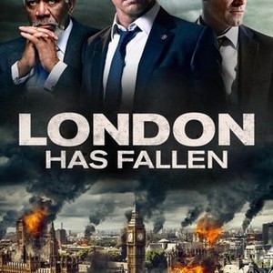 London Has Fallen - Rotten Tomatoes