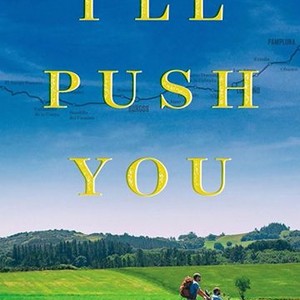 I'll Push You - Rotten Tomatoes