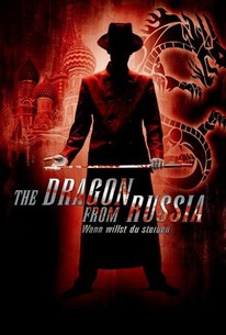 Dragon From Russia | Audience Reviews | Rotten Tomatoes