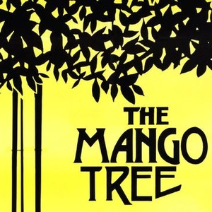 The Mango Tree - Rotten Tomatoes