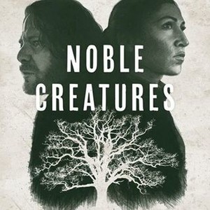 Noble Creatures - Rotten Tomatoes