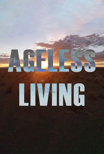 Ageless Living | Rotten Tomatoes