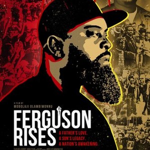 Ferguson Rises - Rotten Tomatoes