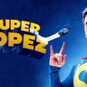 Superlópez - Rotten Tomatoes