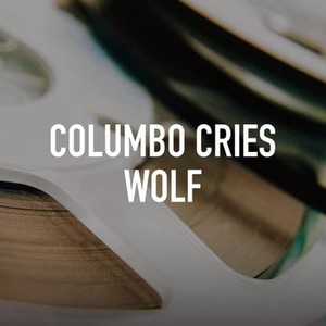 Columbo Cries Wolf - Rotten Tomatoes