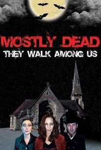 Mostly Dead | Rotten Tomatoes