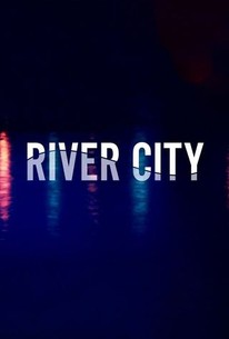 River City - Rotten Tomatoes