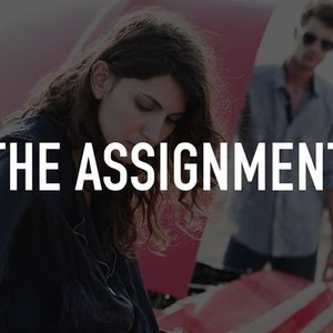 The Assignment - Rotten Tomatoes