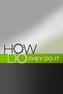 How Do They Do It?: Season 1 | Rotten Tomatoes
