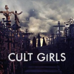 Cult Girls - Rotten Tomatoes