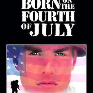 Born on the Fourth of July - Rotten Tomatoes